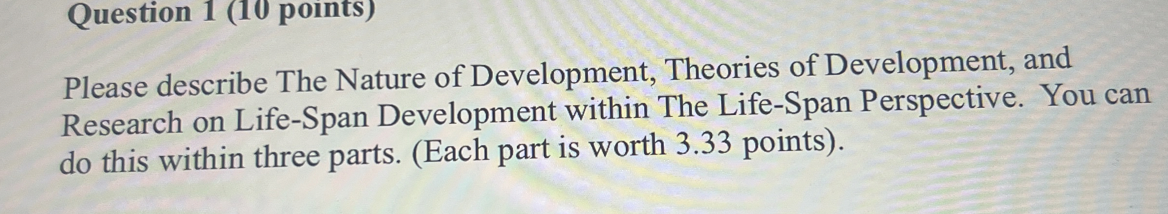 Solved Please describe The Nature of Development, Theories | Chegg.com
