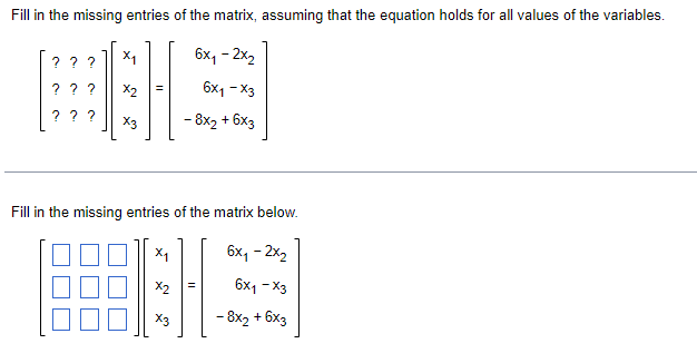 Solved Fill in the missing entries of the matrix, assuming | Chegg.com