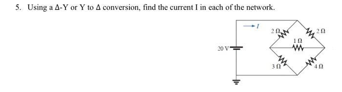 Solved 5. Using a Δ - Y or Y to Δ conversion, find the | Chegg.com