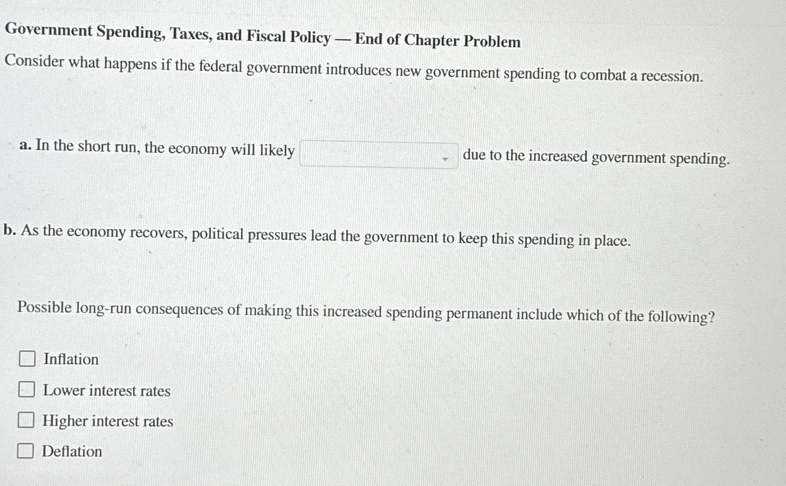 Solved Government Spending, Taxes, and Fiscal Policy — ﻿End | Chegg.com