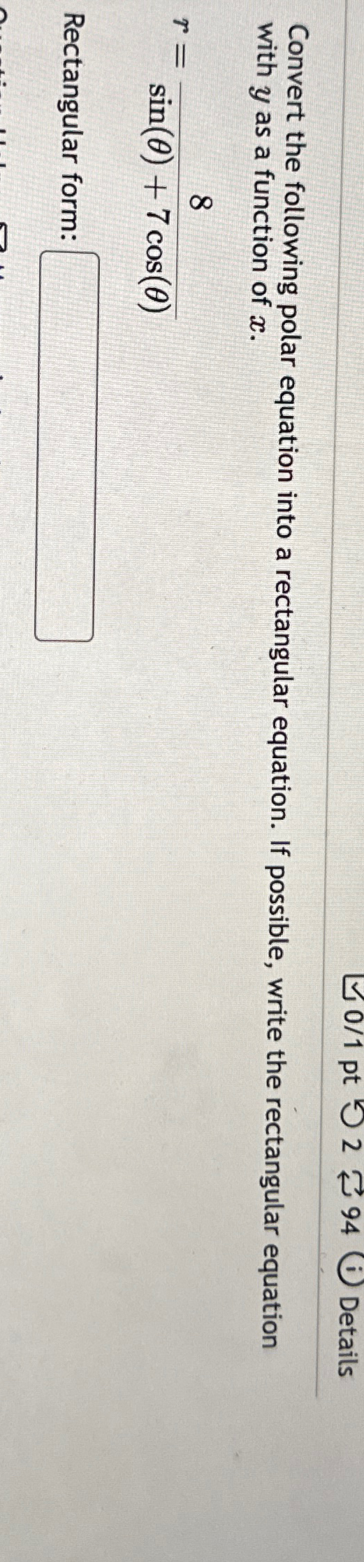 Solved Convert the following polar equation into a | Chegg.com