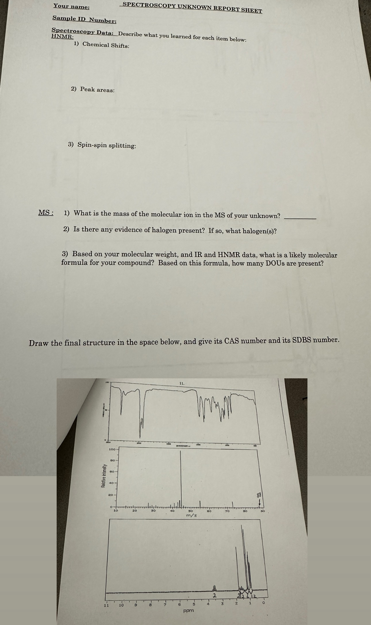 Solved Your name:SPECTROSCOPY UNKNOWN REPORT SHEETSample ID | Chegg.com
