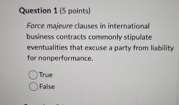 Solved Question 1 (5 ﻿points)Force majeure clauses in | Chegg.com