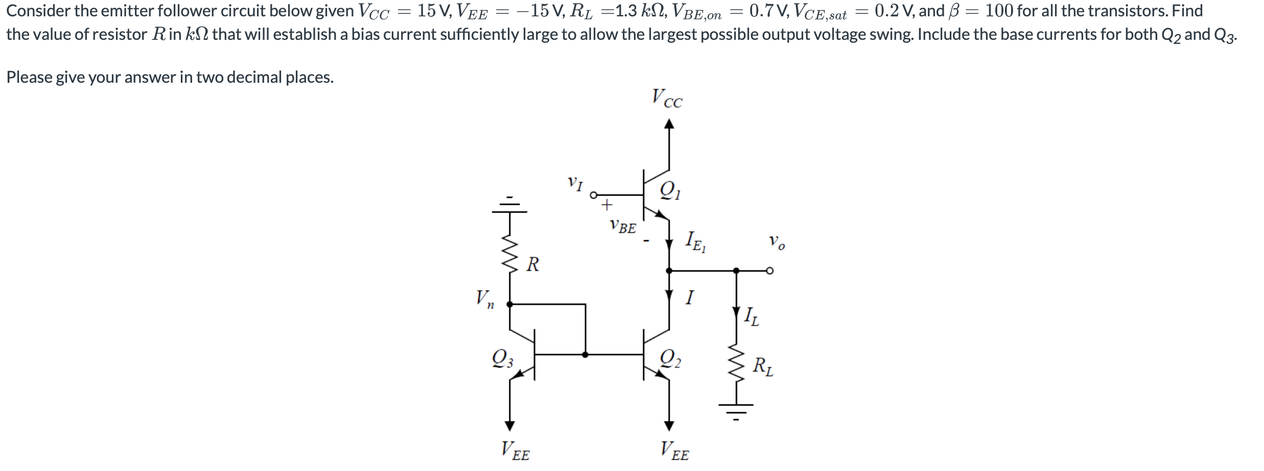 Solved Consider the emitter follower circuit below given | Chegg.com
