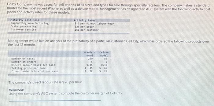 Solved Colby Company makes cases for cell phones of all | Chegg.com