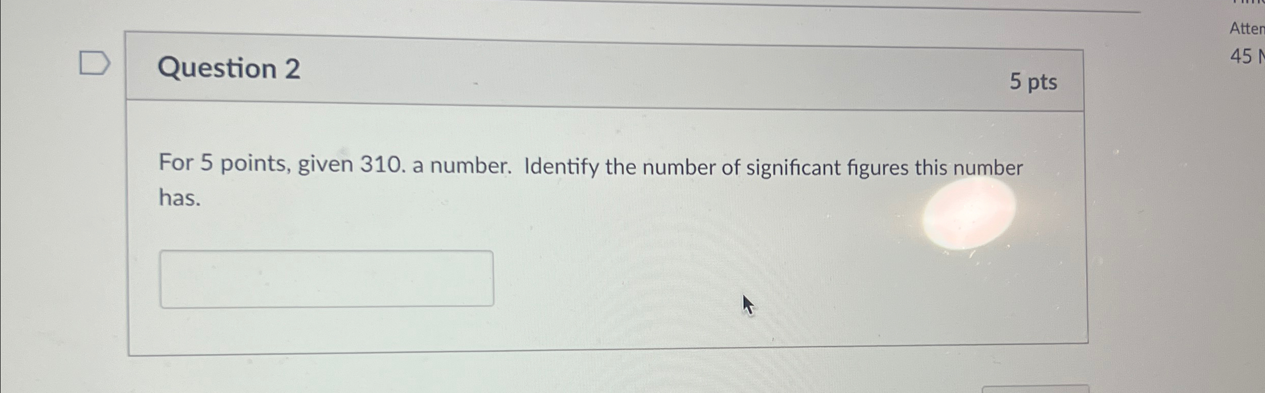 Solved Question 25ptsFor 5 ﻿points, given 310. ﻿a number. | Chegg.com
