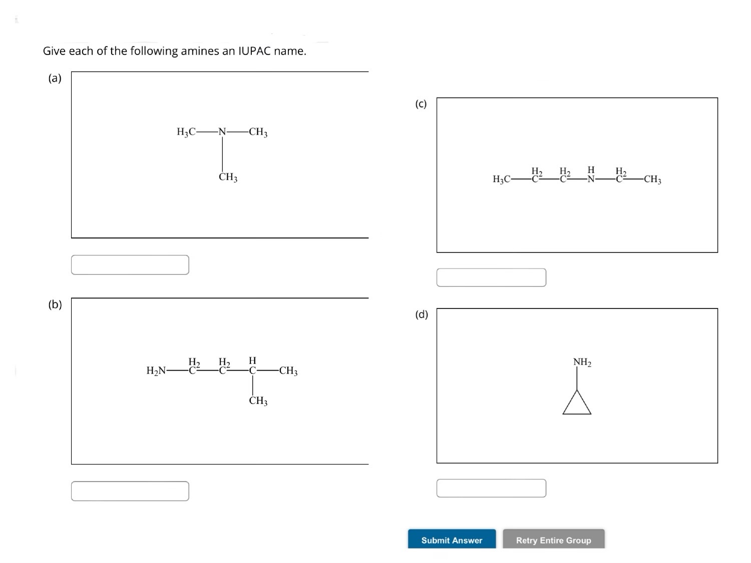 Solved Give each of the following amines an IUPAC name. | Chegg.com