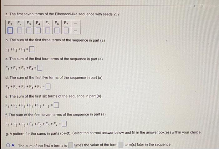 Solved A The First Seven Terms Of The Fibonacci Like 