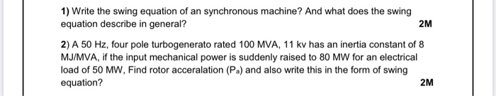 Solved 1) Write the swing equation of an synchronous | Chegg.com