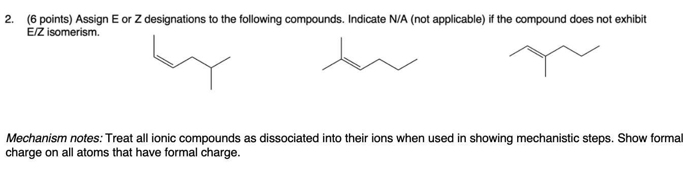 Solved (6 ﻿points) ﻿Assign E ﻿or Z ﻿designations to the | Chegg.com