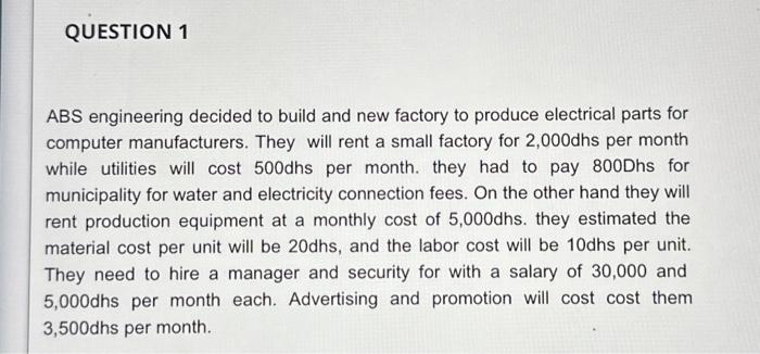 Solved ABS engineering decided to build and new factory to | Chegg.com
