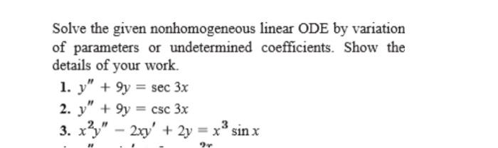 Solved Solve the given nonhomogeneous linear ODE by | Chegg.com