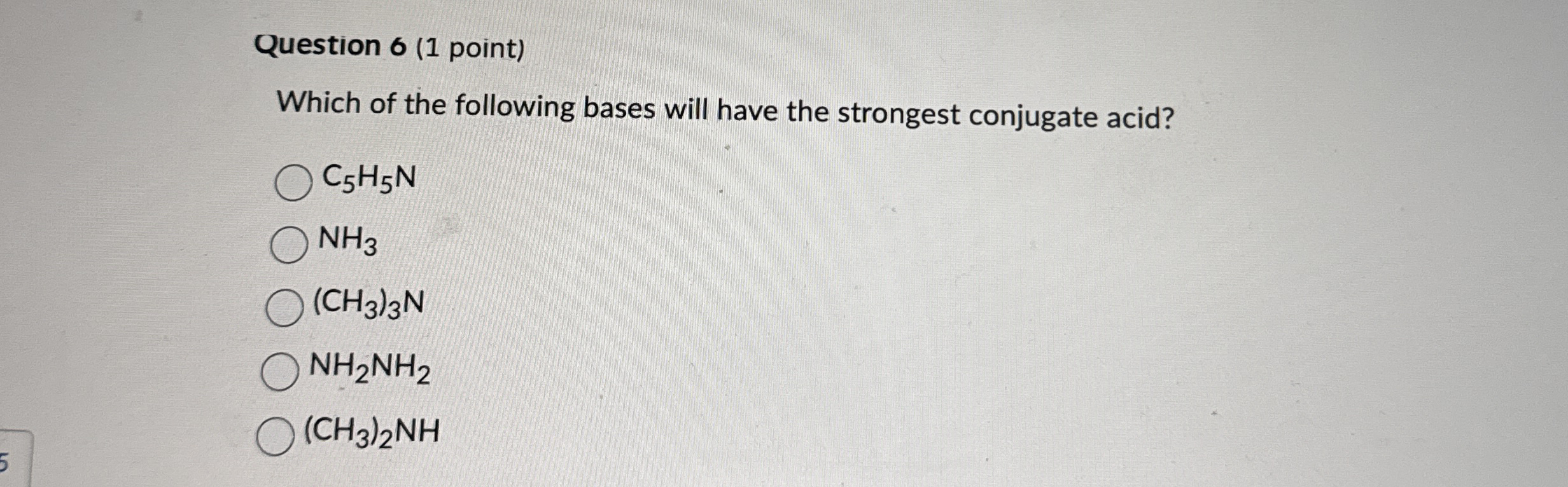 Solved Question 6 (1 ﻿point)Which of the following bases | Chegg.com