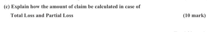 Solved (e) Explain how the amount of claim be calculated in | Chegg.com