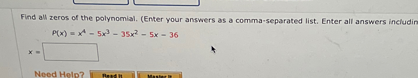 Solved Find all zeros of the polynomial. (Enter your answers | Chegg.com