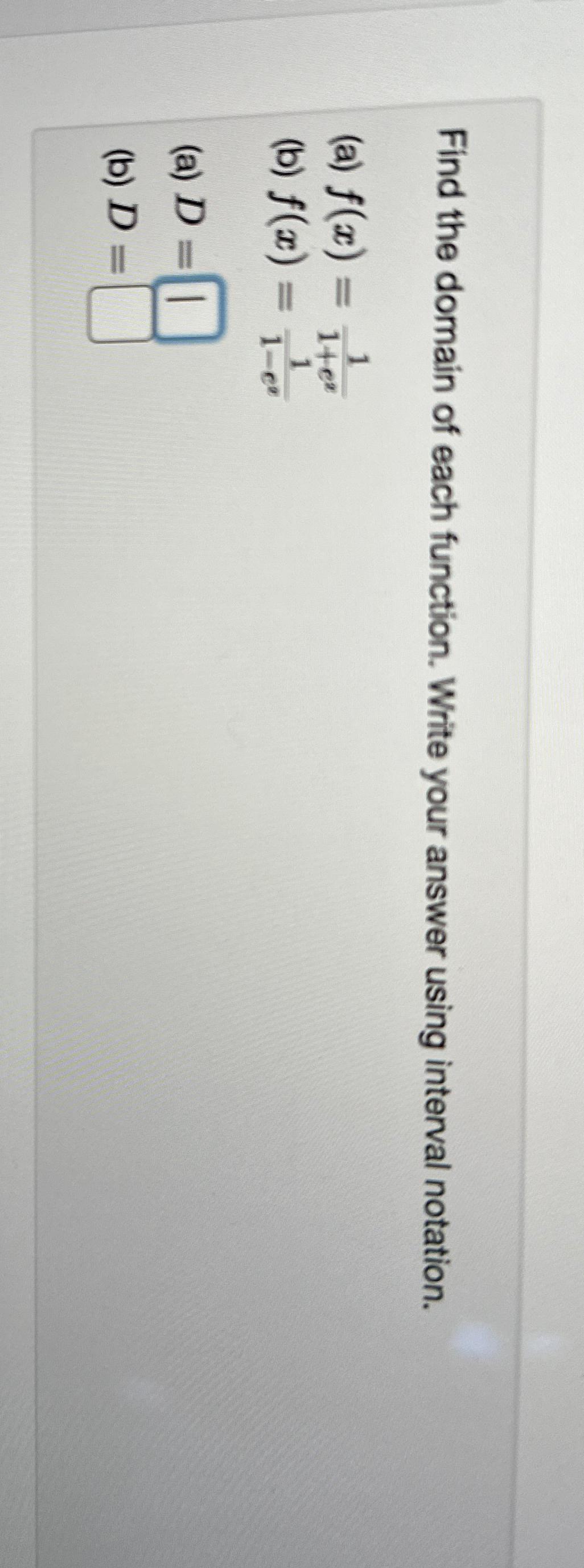 Solved Find the domain of each function. Write your answer | Chegg.com