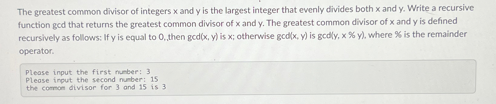 Solved This is a C program. The greatest common divisor of | Chegg.com