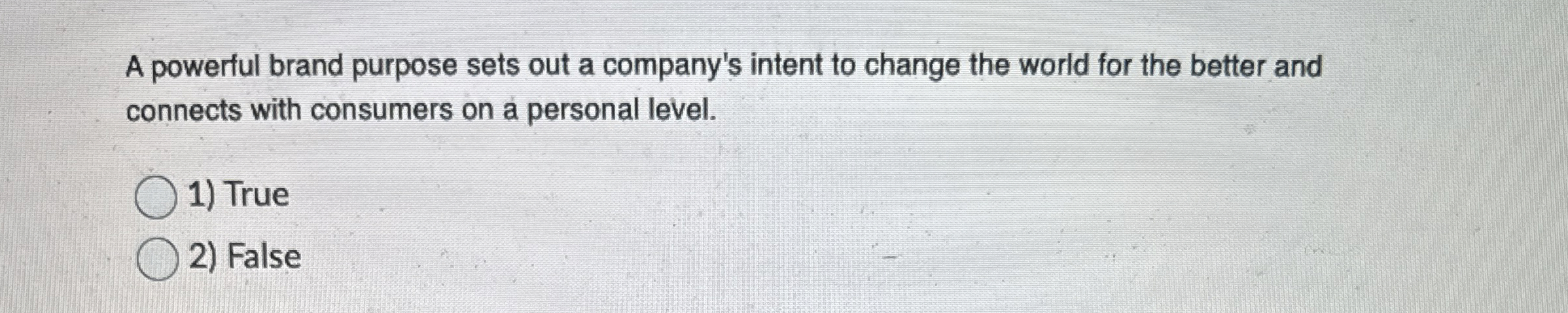 Solved A powerful brand purpose sets out a company's intent | Chegg.com