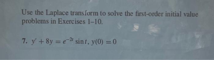 Solved Use the Laplace transform to solve the first-order | Chegg.com