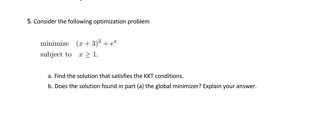 Solved 5 Consider The Following Optimization Problem 3096
