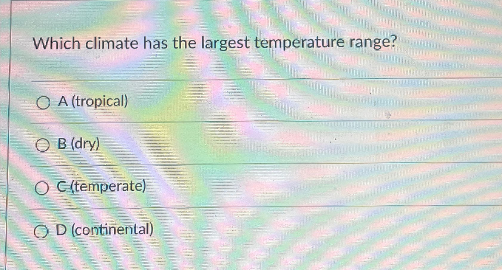 Solved Which climate has the largest temperature range?A | Chegg.com
