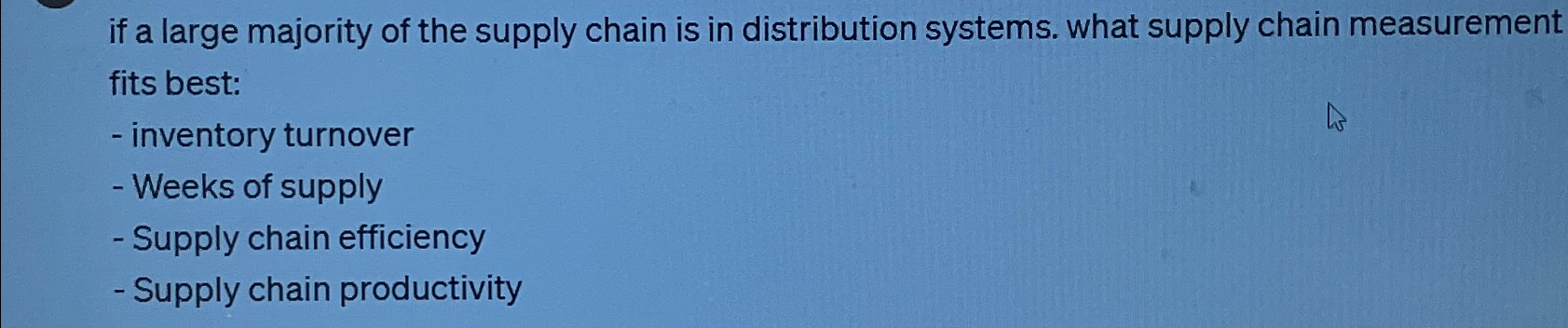 Solved if a large majority of the supply chain is in | Chegg.com