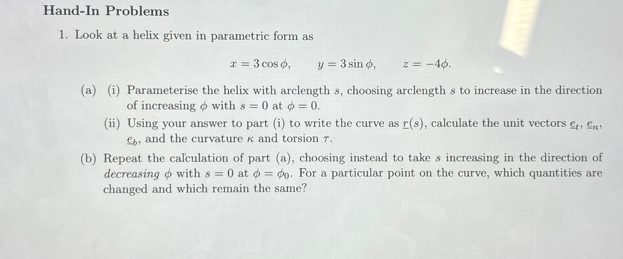 Solved Hand-In ProblemsLook at a helix given in parametric | Chegg.com