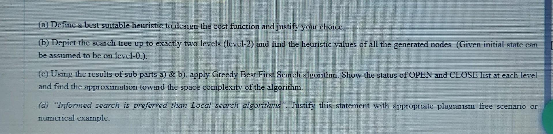 Solved Consider the below initial and goal states (three | Chegg.com