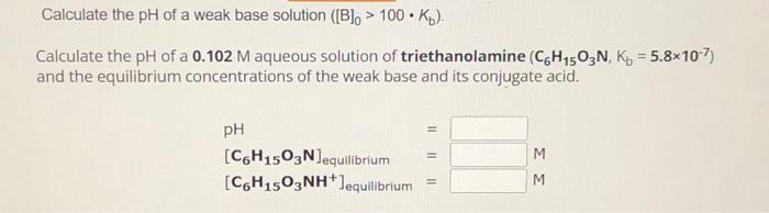 Solved Calculate the pH of a weak base solution | Chegg.com