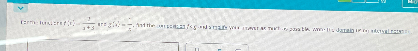 Solved For the functions f(x)=2x+3 ﻿and g(x)=1x, ﻿find the | Chegg.com
