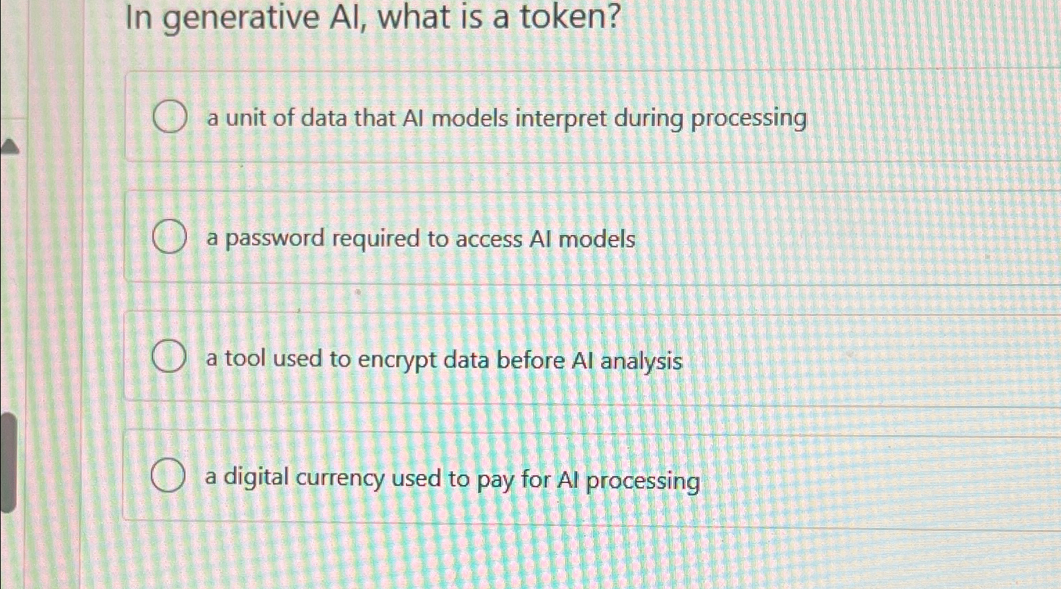 Solved In generative Al, ﻿what is a token? ﻿a unit of data | Chegg.com