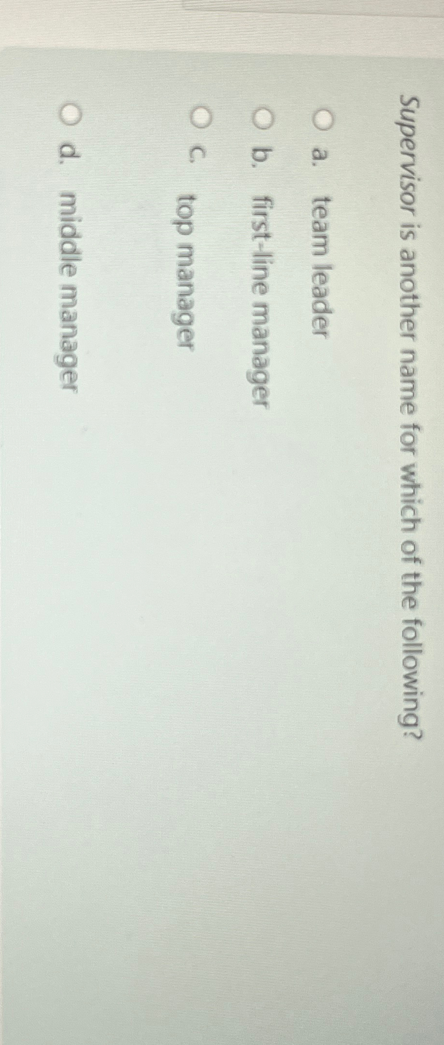 Solved Supervisor is another name for which of the | Chegg.com