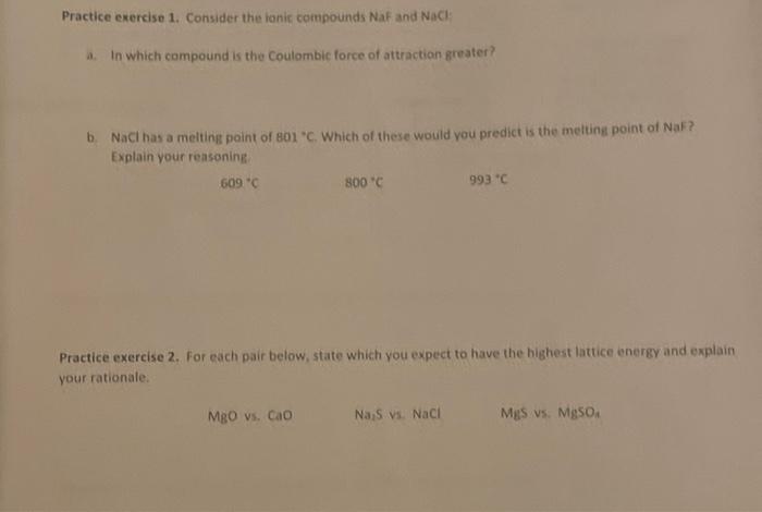 Solved Practice exercise 1. Consider the lonic compounds NaF | Chegg.com