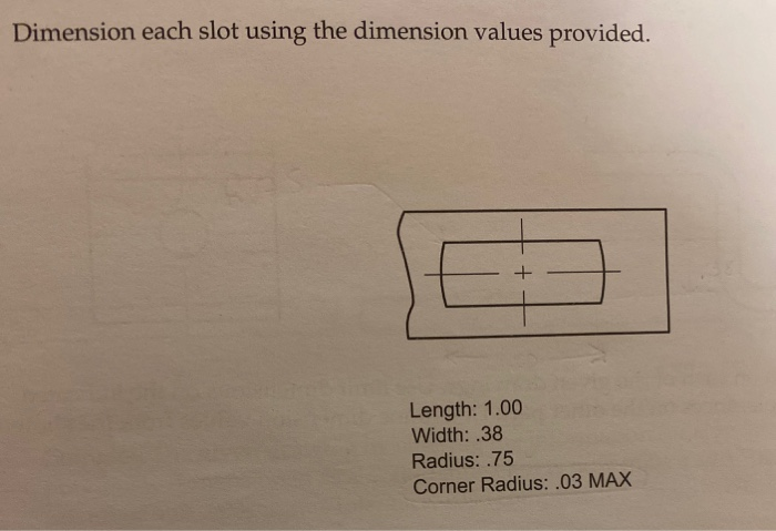 Solved Dimension each slot using the dimension values | Chegg.com