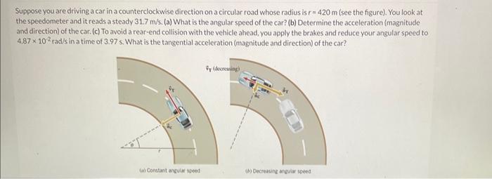 Solved Suppose you are driving a car in a counterclockwise | Chegg.com