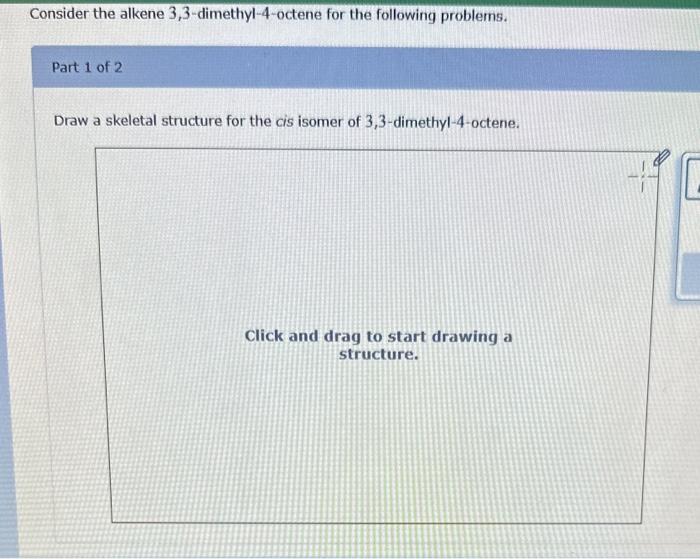 Solved Consider the alkene 3,3-dimethyl-4-octene for the | Chegg.com Solved Consider the alkene 3,3-dimethyl-4-octene for the | Chegg.com