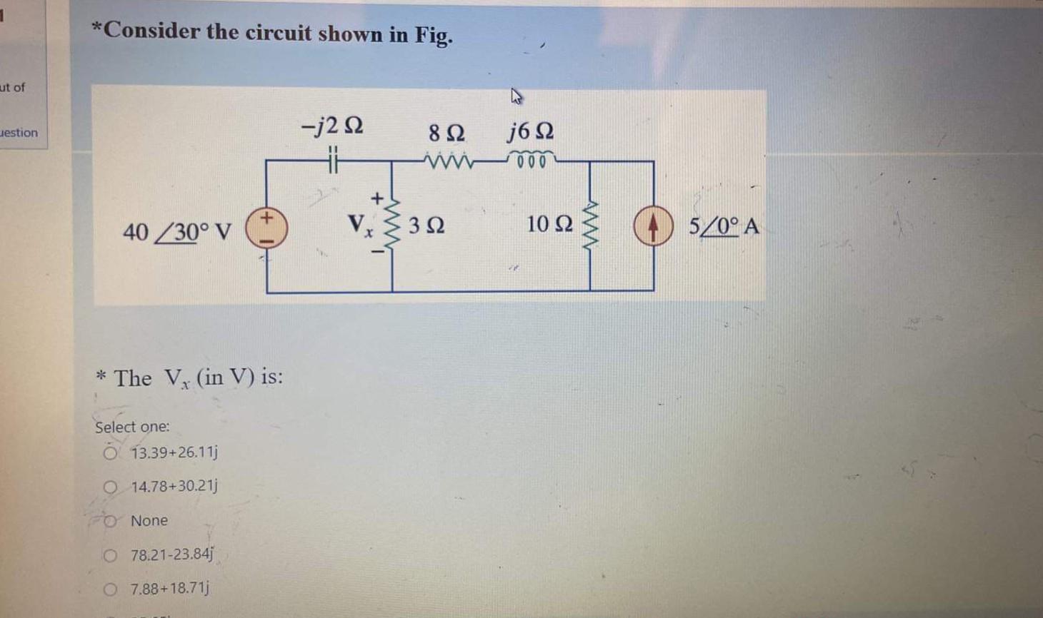 [Solved]: * Consider the circuit shown in Fig. * T