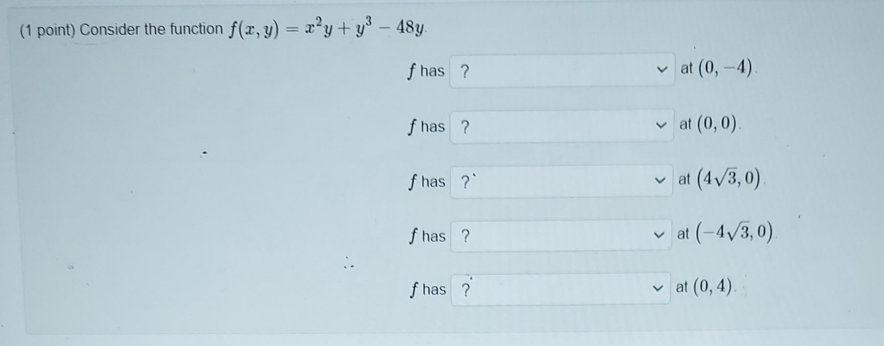 Solved 1 Point Consider The Function F X Y X2y Y3−48y F
