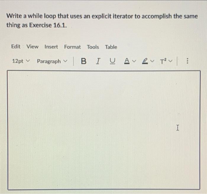 Solved Write A While Loop That Uses An Explicit Iterator To 