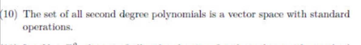 Solved (10) ﻿The set of all second degree polynomials is a | Chegg.com