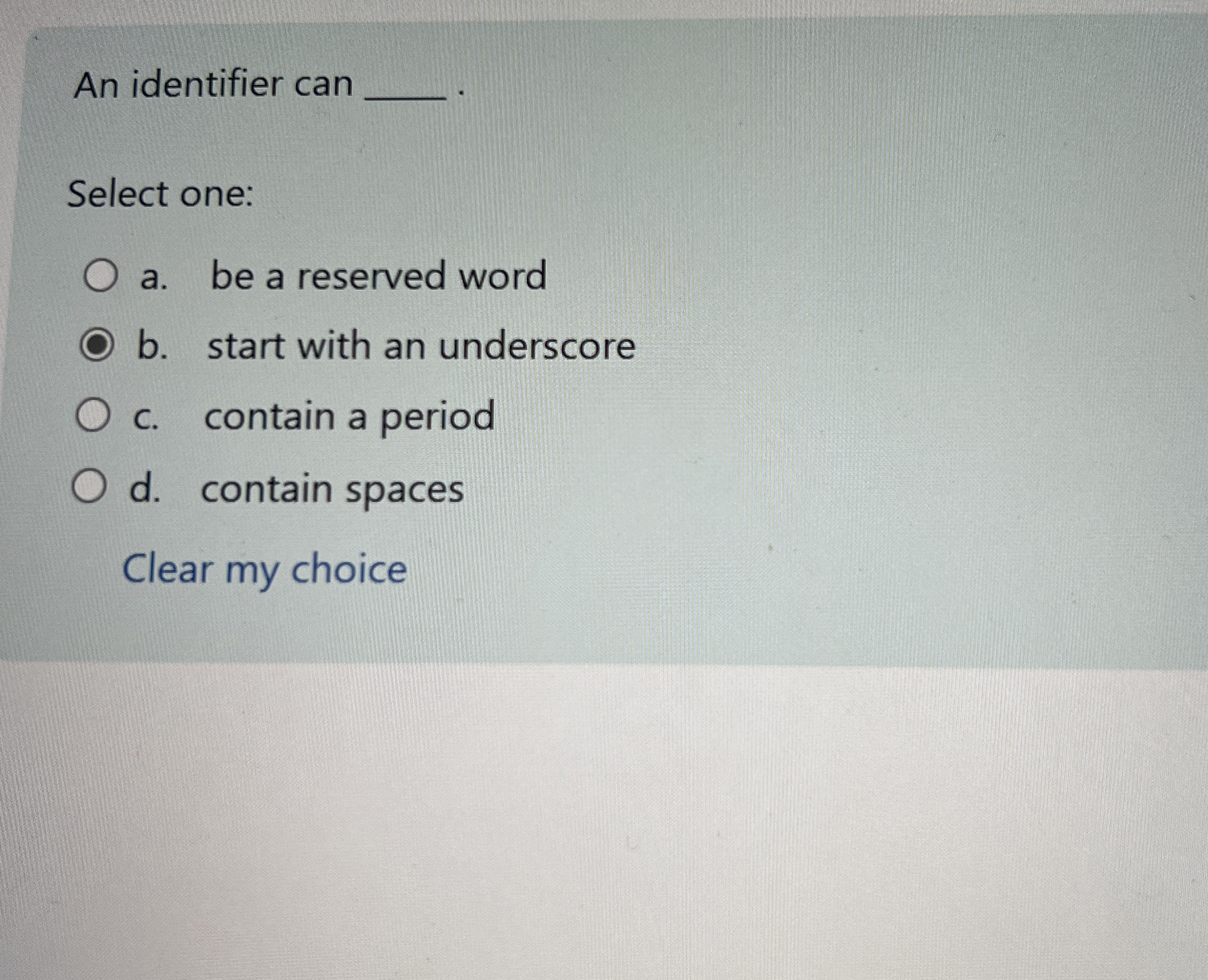 Solved An identifier canSelect one:a. ﻿be a reserved wordb. | Chegg.com