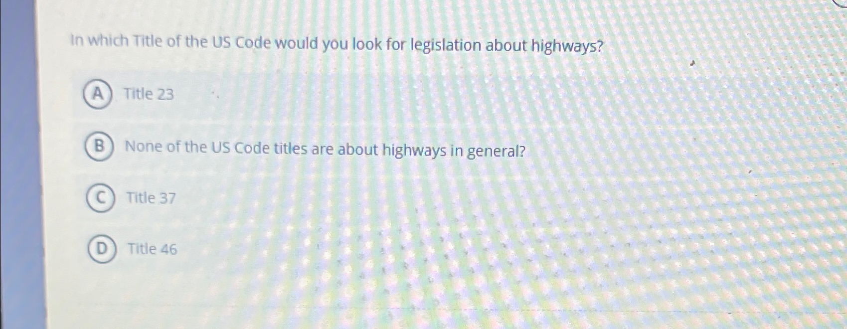 Solved In which Title of the US Code would you look for | Chegg.com