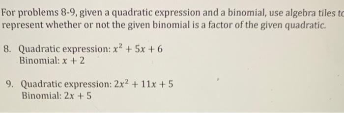 Solved For problems 8-9, given a quadratic expression and a | Chegg.com
