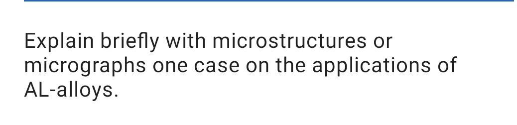 Solved Explain briefly with microstructures or micrographs | Chegg.com