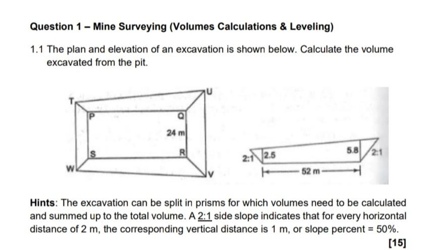Solved Question 1 - Mine Surveying (Volumes Calculations \& | Chegg.com