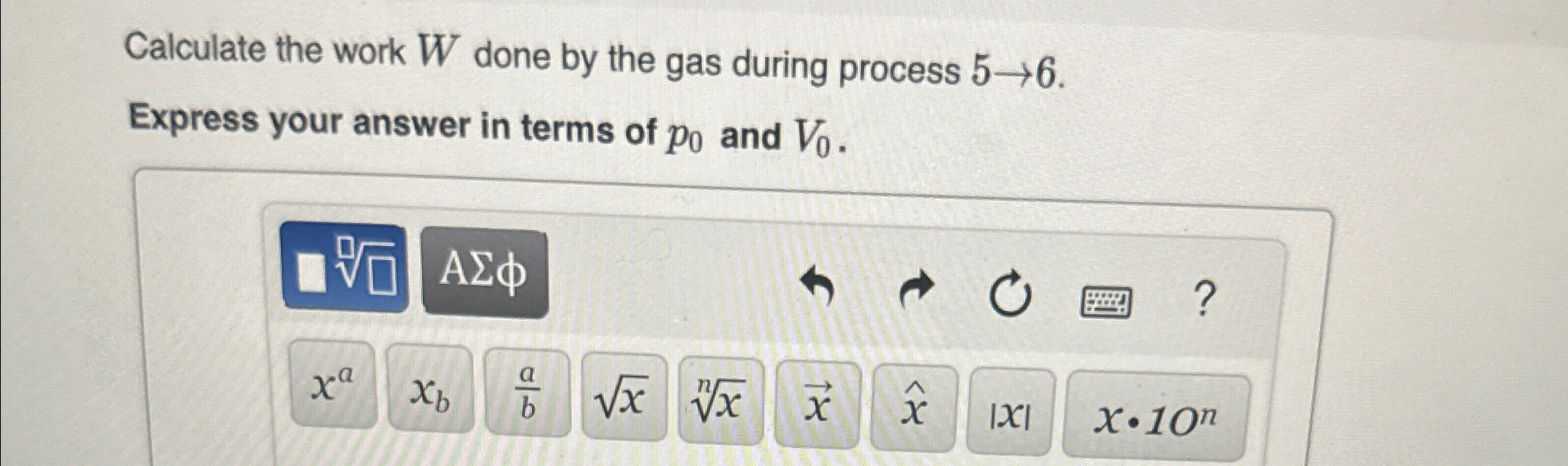 Solved Calculate the work W ﻿done by the gas during process | Chegg.com