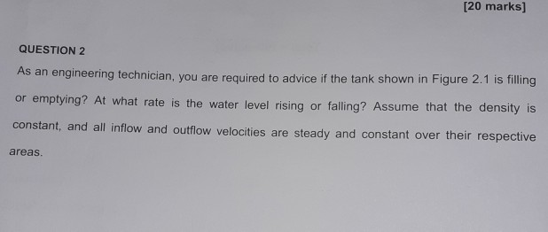 Solved [20 marks] QUESTION 2 As an engineering technician, | Chegg.com