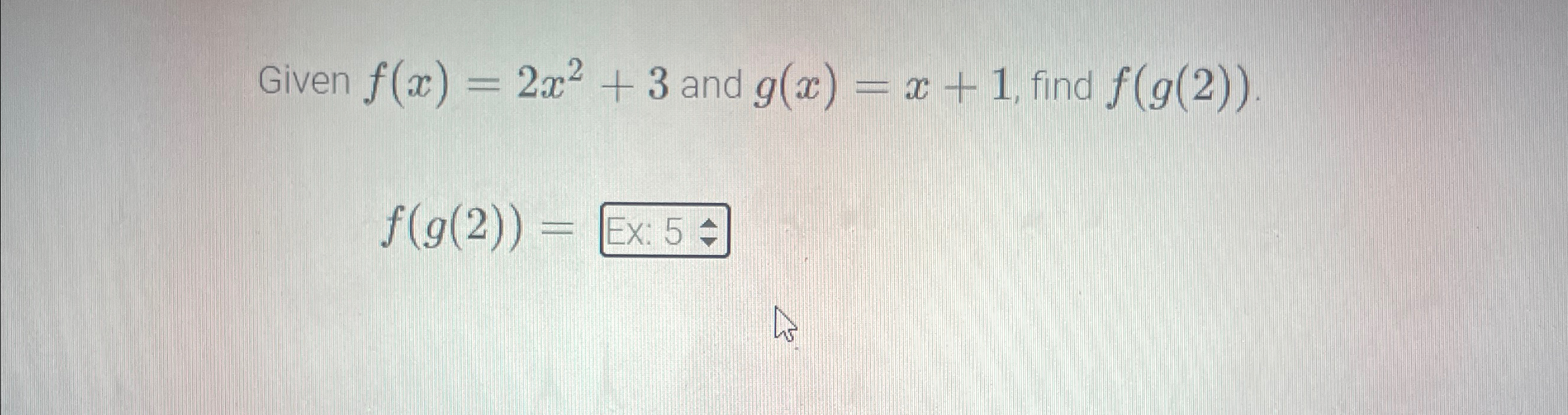 Solved Given f(x)=2x2+3 ﻿and g(x)=x+1, ﻿find | Chegg.com