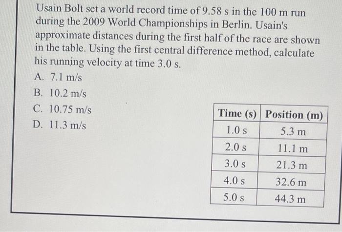 Solved Usain Bolt set a world record time of 9.58 s in the | Chegg.com