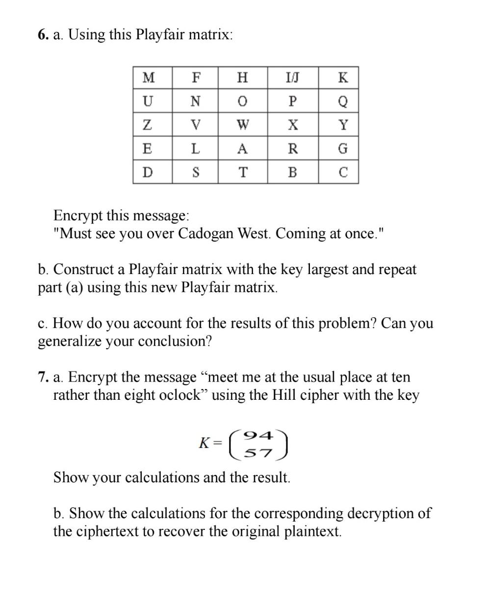 Solved A using This Playfair Matrix